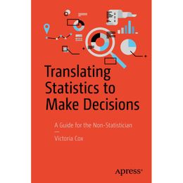 Translating Statistics to Make Decisions - Victoria Cox, Kartoniert (TB)