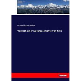 Hansebooks Versuch einer Naturgeschichte von Chili - Giovanni Ignazio Molina, Kartoniert (TB)