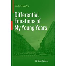 Springer International Publishing Differential Equations of My Young Years - Vladimir Maz'ya, Kartoniert (TB)