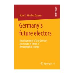 Germany's future electors - Nora Elisa Sánchez Gassen, Kartoniert (TB)