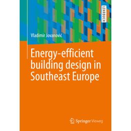 Energy-efficient building design in Southeast Europe - Vladimir Jovanovic, Kartoniert (TB)