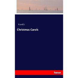 Hansebooks Christmas Carols - R.and S., Kartoniert (TB)