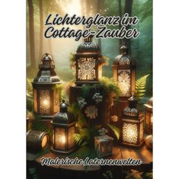 tredition Lichterglanz im Cottage-Zauber - Diana Kluge, Kartoniert (TB)