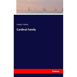 Hansebooks Cardinal Family - Ludovic Halevy, Kartoniert (TB)