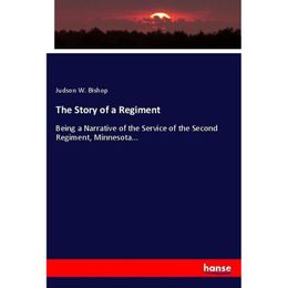 Hansebooks The Story of a Regiment - Judson Wade Bishop, Kartoniert (TB)