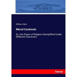 Hansebooks Moral Contrasts - William Gilpin, Kartoniert (TB)