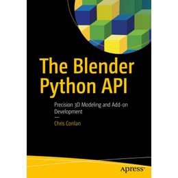 The Blender Python API - Christopher Conlan, Kartoniert (TB)