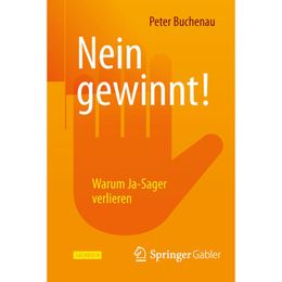 Springer Fachmedien Wiesbaden Nein gewinnt! - Peter Buchenau, Kartoniert (TB)