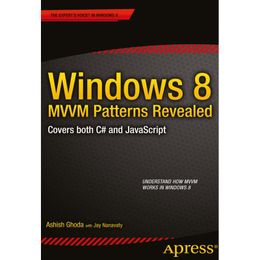 Windows 8 MVVM Patterns Revealed - Ashish Ghoda, Kartoniert (TB)