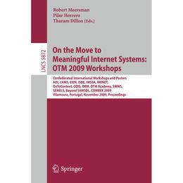 On the Move to Meaningful Internet Systems: OTM 2009 Workshops, Kartoniert (TB)