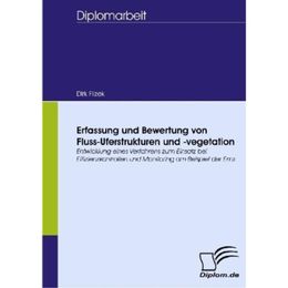 Diplom.de / Erfassung und Bewertung von Fluss-Uferstrukturen und -vegetation - Dirk Filzek, Kartoniert (TB)