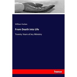 Hansebooks From Death into Life - William Haslam, Kartoniert (TB)