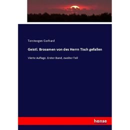 Hansebooks Geistl. Brosamen von des Herrn Tisch gefallen - Tersteegen Gerhard, Kartoniert (TB)