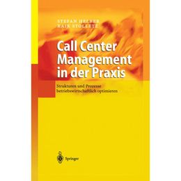 Springer Call Center Management in der Praxis - Stefan Helber, Raik Stolletz, Kartoniert (TB)