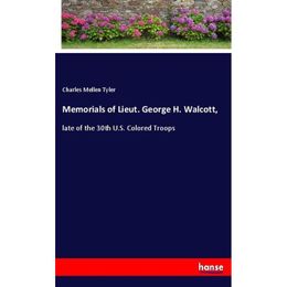Hansebooks Memorials of Lieut. George H. Walcott, - Charles Mellen Tyler, Kartoniert (TB)