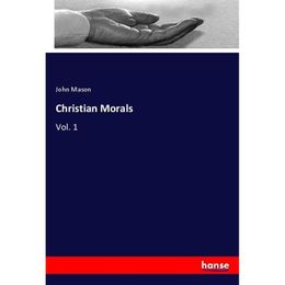Hansebooks Christian Morals - John Mason, Kartoniert (TB)