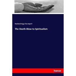 Hansebooks The Death-Blow to Spiritualism - Reuben Briggs Davenport, Kartoniert (TB)
