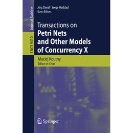 Springer Berlin Heidelberg Transactions on Petri Nets and Other Models of Concurrency X, Kartoniert (TB)