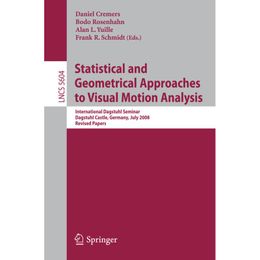 Springer Statistical and Geometrical Approaches to Visual Motion Analysis, Kartoniert (TB)