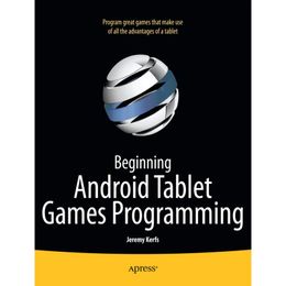 Beginning Android Tablet Games Programming - Jeremy Kerfs, Kartoniert (TB)
