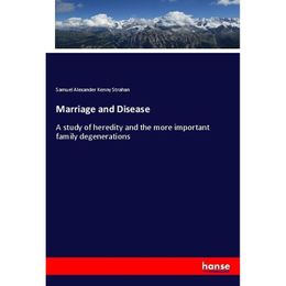 Hansebooks Marriage and Disease - Samuel Alexander Kenny Strahan, Kartoniert (TB)