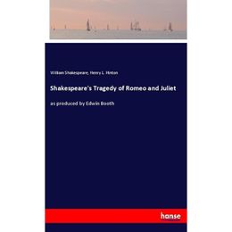 Hansebooks Shakespeare's Tragedy of Romeo and Juliet - William Shakespeare, Henry L. Hinton, Kartoniert (TB)