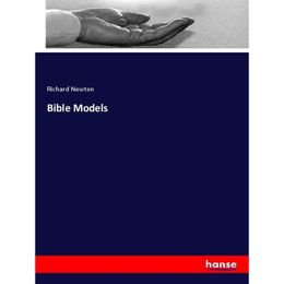 Hansebooks Bible Models - Richard Newton, Kartoniert (TB)