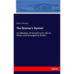 Hansebooks The Woman's Hymnal - Henry Schwing, Kartoniert (TB)