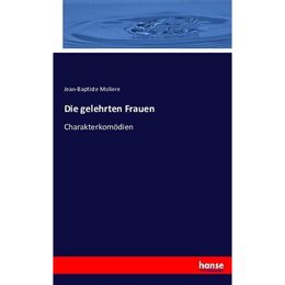 Hansebooks Die gelehrten Frauen - Molière, Kartoniert (TB)