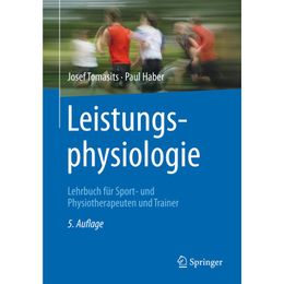 Springer Berlin Heidelberg Leistungsphysiologie - Josef Tomasits, Paul Haber, Kartoniert (TB)