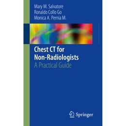Springer Chest CT for Non-Radiologists - Mary M. Salvatore, Ronaldo Collo Go, Monica A. Pernia M., Kartoniert (TB)