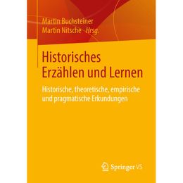Springer Fachmedien Wiesbaden Historisches Erzählen und Lernen, Kartoniert (TB)