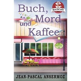 Buch, Mord und Kaffee - Jean-Pascal Ansermoz, Kartoniert (TB)