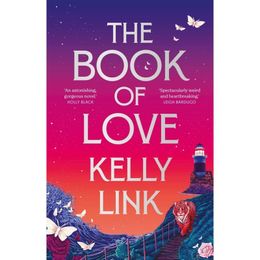 The Book of Love - Kelly Link, Kartoniert (TB)