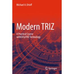Springer Berlin Heidelberg Modern TRIZ - Michael A. Orloff, Kartoniert (TB)