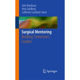 Surgical Mentoring - John L. Rombeau, Amy Goldberg, Catherine Loveland-Jones, Kartoniert (TB)