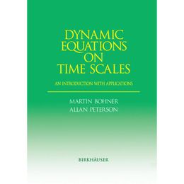 Dynamic Equations on Time Scales - Martin Bohner, Allan Peterson, Kartoniert (TB)