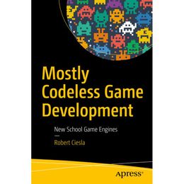 Mostly Codeless Game Development - Robert Ciesla, Kartoniert (TB)