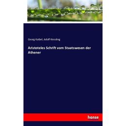 Hansebooks Aristoteles Schrift vom Staatswesen der Athener - Georg Kaibel, Adolf Kiessling, Kartoniert (TB)