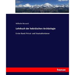 Hansebooks Lehrbuch der hebräischen Archäologie - Wilhelm Nowack, Kartoniert (TB)