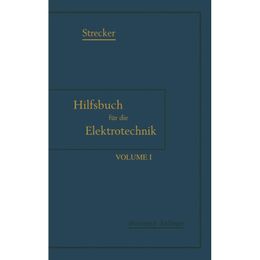 Springer Berlin Heidelberg Hilfsbuch für die Elektrotechnik, 2 Tle. - Karl Strecker, Karl Grawinkel, Kartoniert (TB)