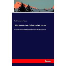 Hansebooks Skizzen von den balearischen Inseln - Paul Hermann Fraisse, Kartoniert (TB)