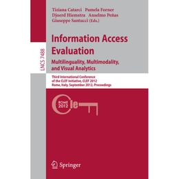 Springer Berlin Heidelberg Information Access Evaluation. Multilinguality, Multimodality, and Visual Analytics, Kartoniert (TB)