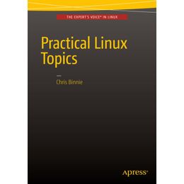 Practical Linux Topics - Chris Binnie, Kartoniert (TB)