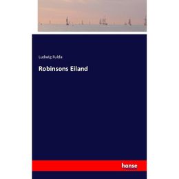 Hansebooks Robinsons Eiland - Ludwig Fulda, Kartoniert (TB)