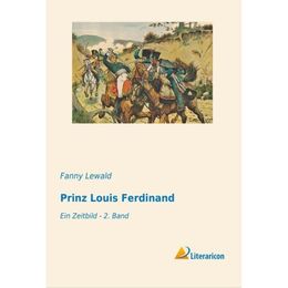 Prinz Louis Ferdinand - Fanny Lewald, Kartoniert (TB)