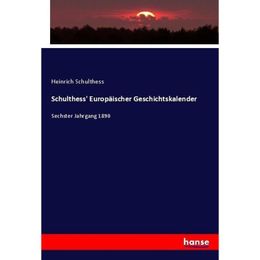 Hansebooks Schulthess' Europäischer Geschichtskalender - Heinrich Schulthess, Kartoniert (TB)