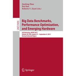 Springer International Publishing Big Data Benchmarks, Performance Optimization, and Emerging Hardware, Kartoniert (TB)