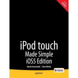 iPod touch Made Simple, iOS 5 Edition - Martin Trautschold, Rene Ritchie, Kartoniert (TB)