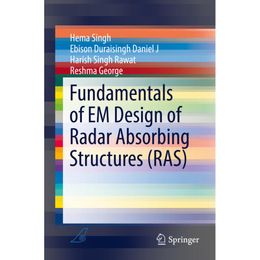 Springer Fundamentals of EM Design of Radar Absorbing Structures (RAS) - Hema Singh, Ebison Duraisingh Daniel J, Harish Singh Rawat, Reshma George, Kartoniert (TB)